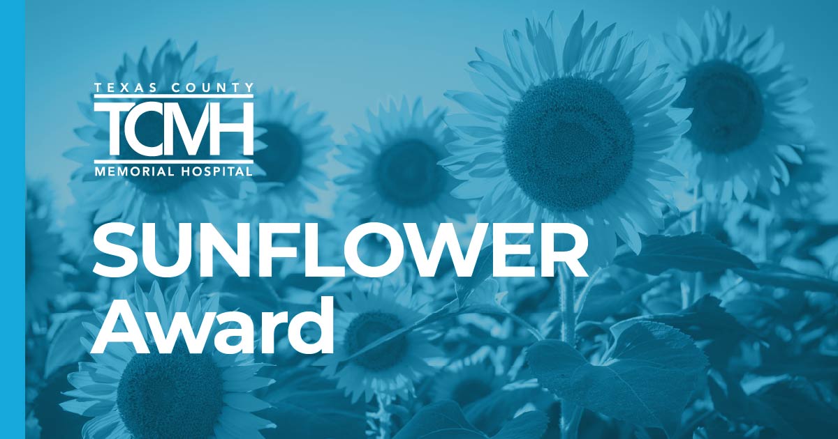 SUNFLOWER Award at TCMH | Texas County Memorial Hospital